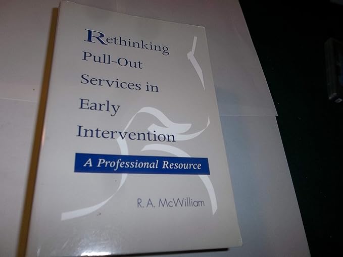 Rethinking Pull-Out Services in Early Intervention: A Professional ...