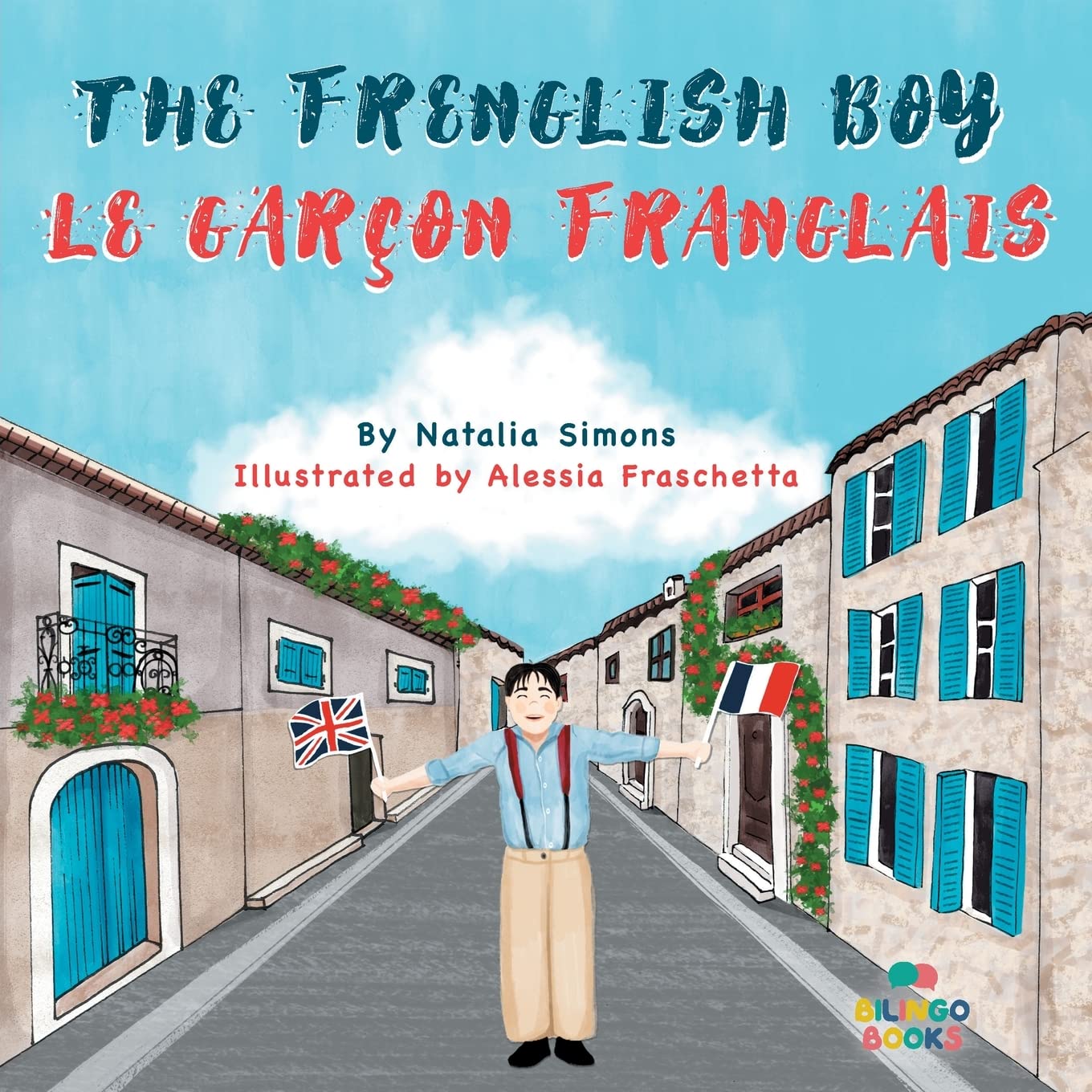 The Frenglish Boy / Le Garçon Franglais: Bilingual Children's book in ...