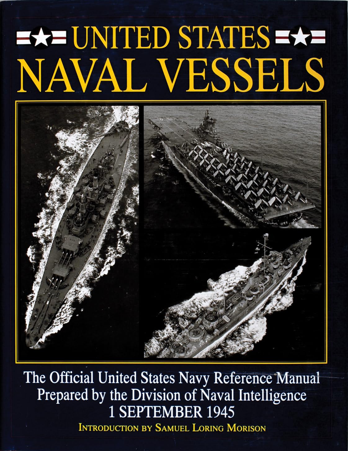 United States Naval Vessels: The Official United States Navy Reference ...