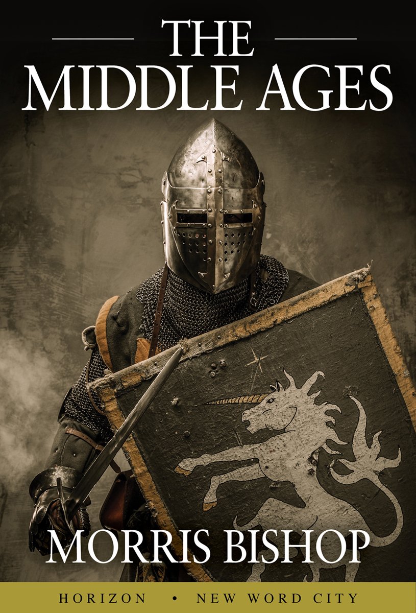 Amazon.com: The Middle Ages eBook : Bishop, Morris: Kindle Store