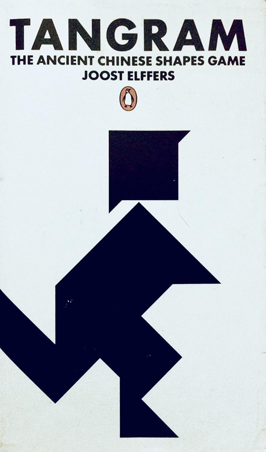 Tangram: The Ancient Chinese Shapes Game: The Ancient Chinese Shapes ...