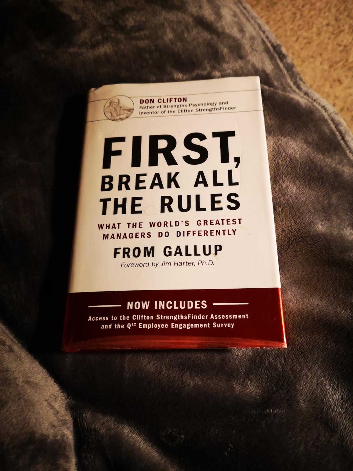 First, Break All The Rules: What The Worlds Greatest Managers Do ...