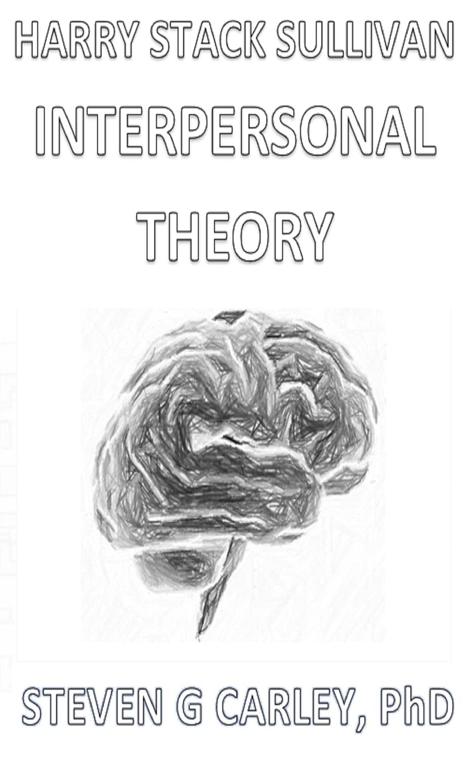 Harry Stack Sullivan: Interpersonal Theory - Kindle edition by Carley ...