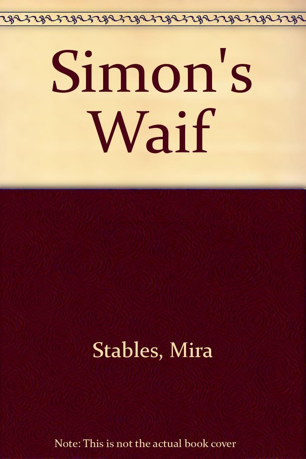Simon's Waif: Stables, Mira: 9780449502075: Amazon.com: Books