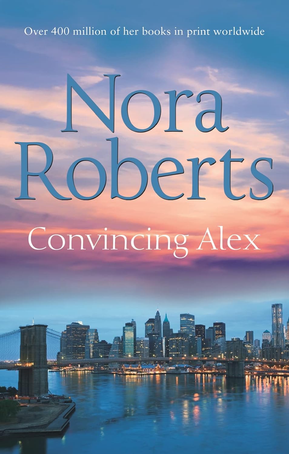 Convincing Alex: Book 4 (Stanislaskis) : Roberts, Nora: Amazon.co.uk: Books