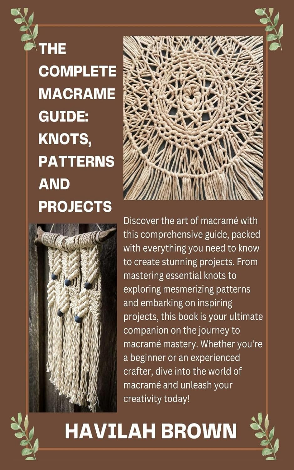 Amazon.com: THE COMPLETE MACRAME GUIDE: Knots, Patterns and Projects ...
