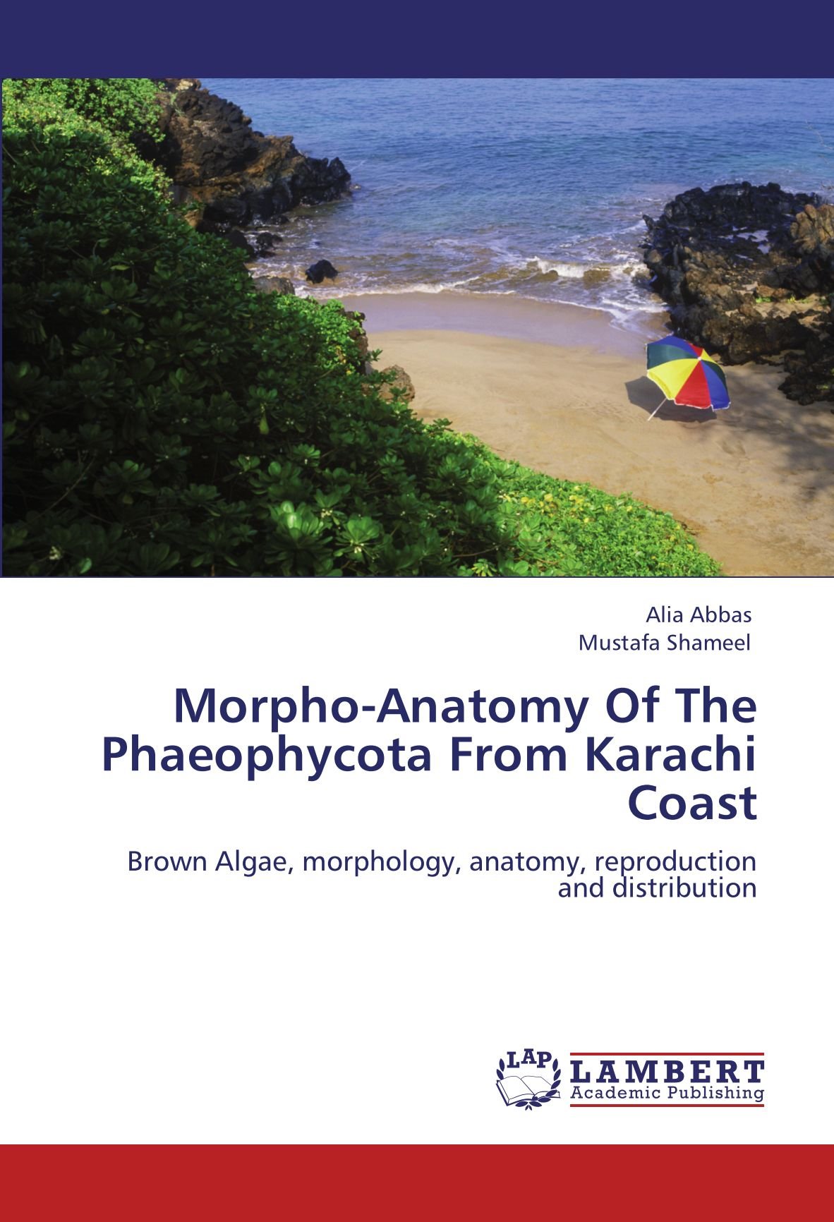 Buy Morpho-Anatomy Of The Phaeophycota From Karachi Coast: Brown Algae ...
