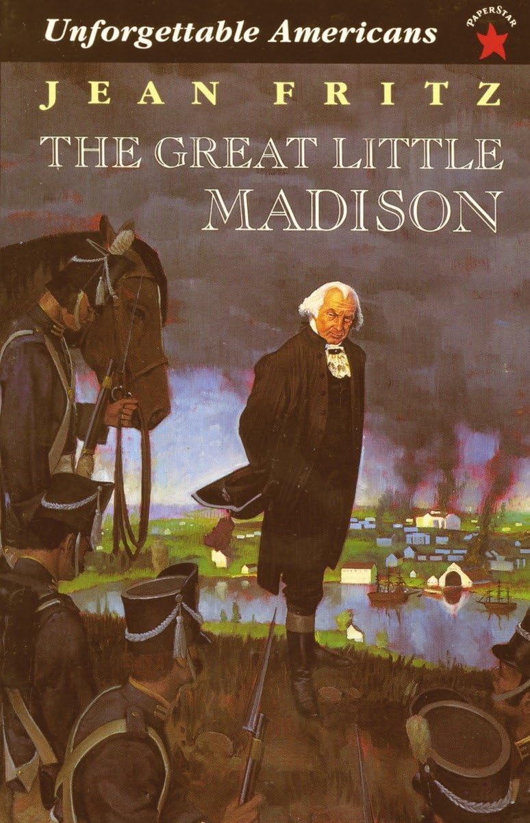 The Great Little Madison (Unforgetable Americans): Fritz, Jean ...