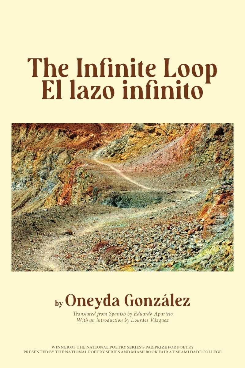 Amazon.com: The Infinite Loop/El lazo infinito (Paz Prize for Poetry ...