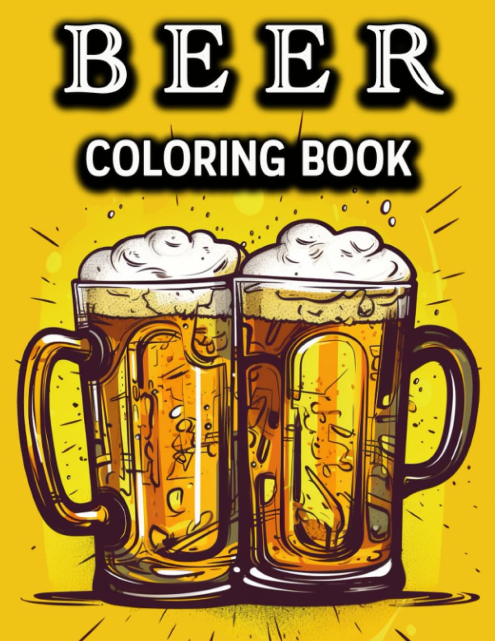 Beer Coloring Book: Fun Alcohol Coloring Book for Beer Lovers: Schöning ...