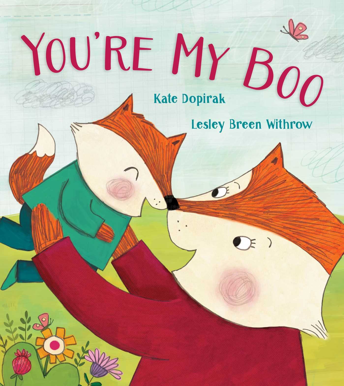 You're My Boo: Kate Dopirak, Lesley Breen Withrow: 9781338245998 ...