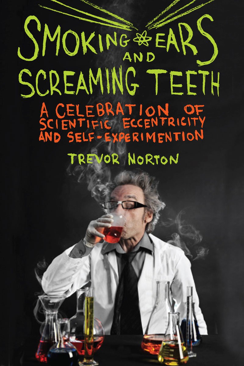 Amazon.co.jp: Smoking Ears and Screaming Teeth : Norton, Trevor: 洋書