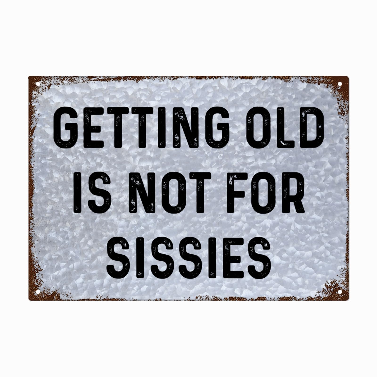 Amazon.com: GETTING OLD IS NOT FOR SISSIES Sign Vintage Signs For ...