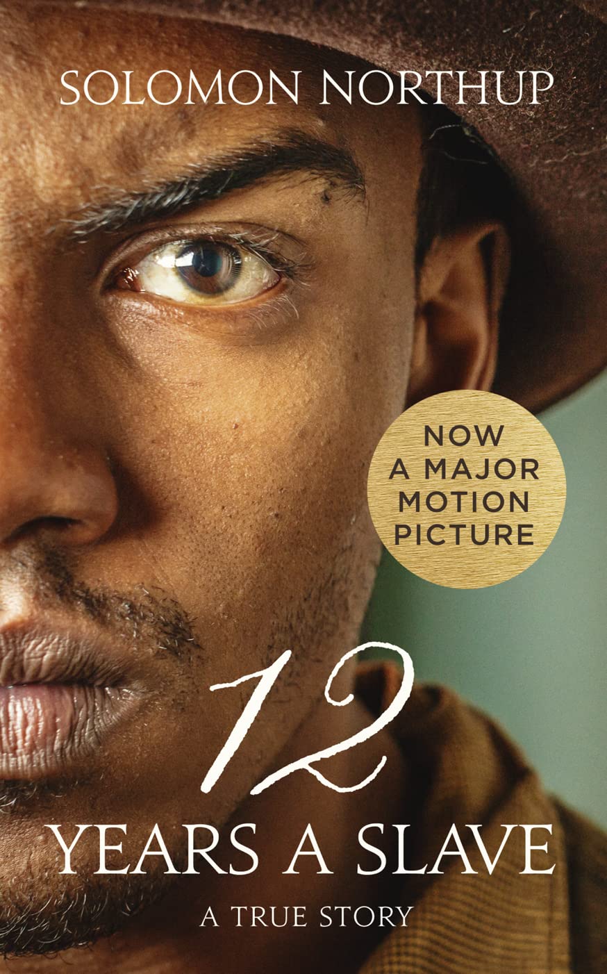 Twelve Years a Slave: A True Story (Collins Classics): Northup, Solomon ...
