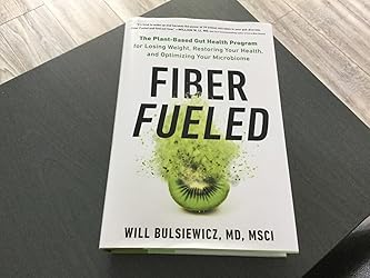 Fiber Fueled: The Plant-Based Gut Health Program for Losing Weight ...