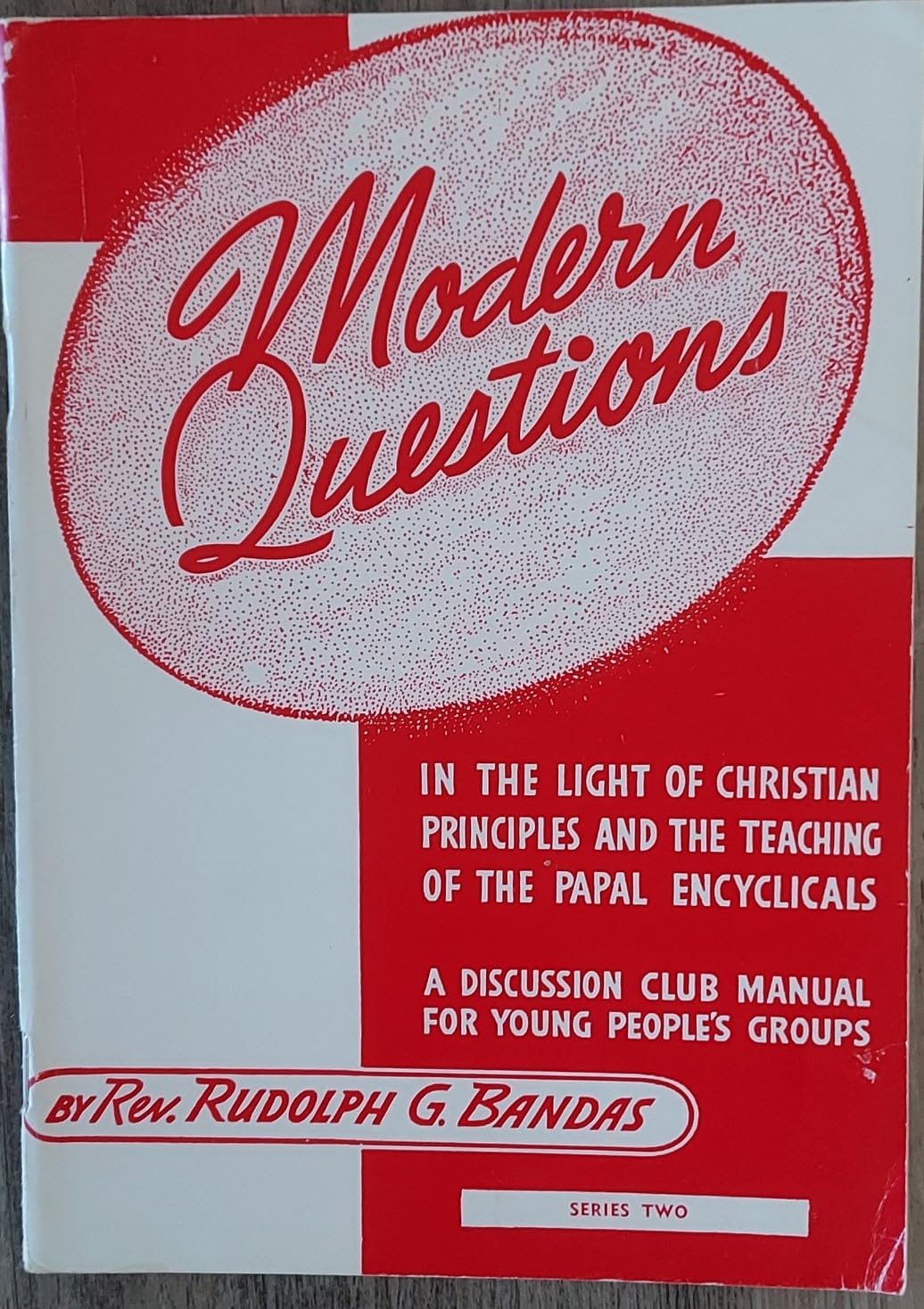 Modern Questions in the Light of Christian Principles and the Teaching ...