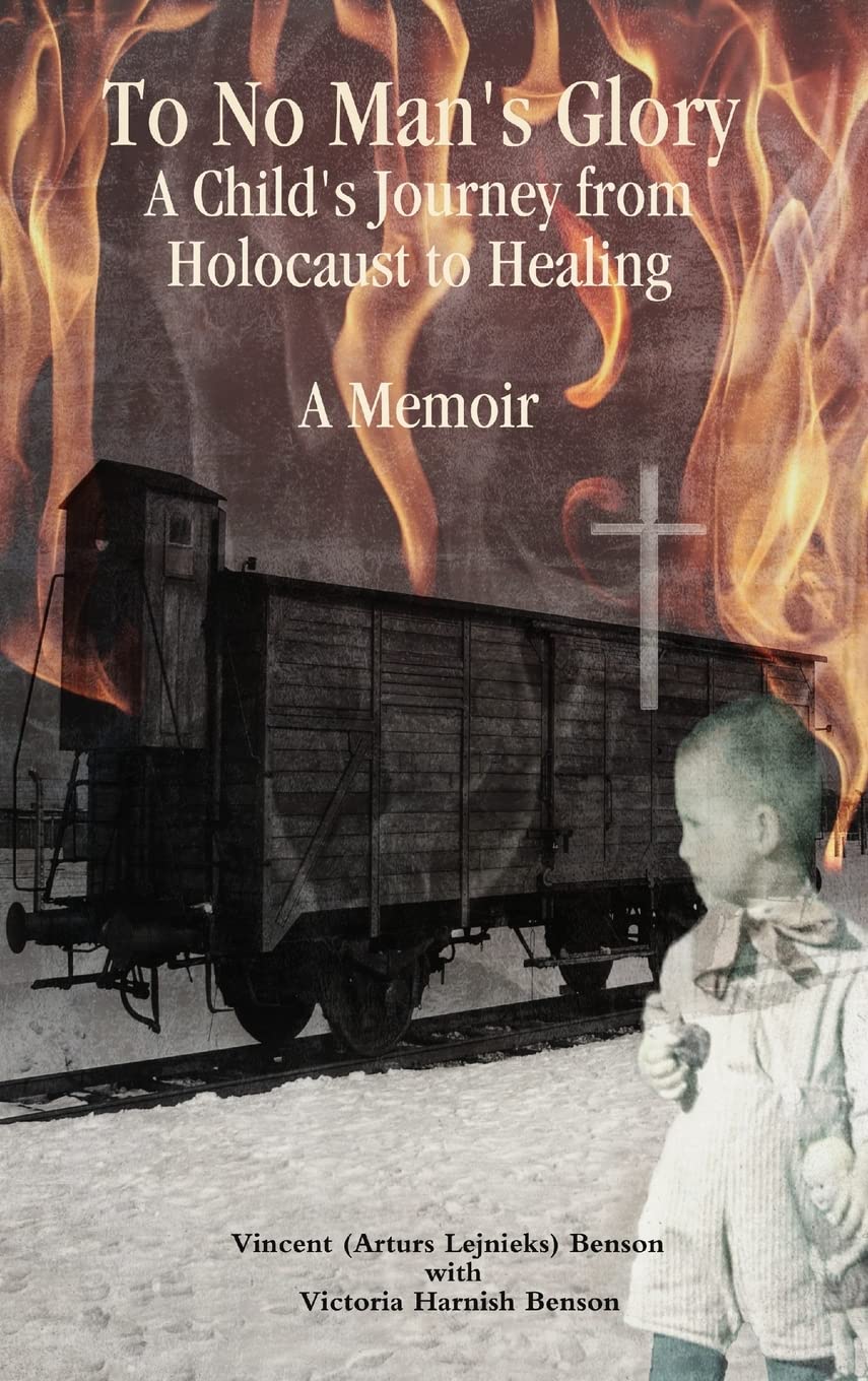 Snapklik.com : To No Mans Glory: A Childs Journey From Holocaust To ...