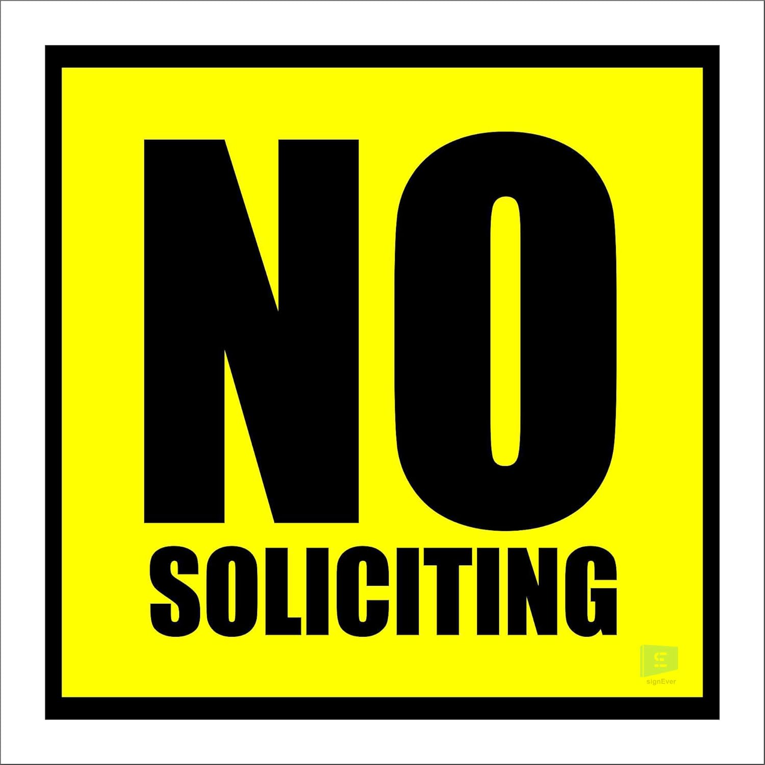 SIGN EVER No Solicting Sign Warning Boards Vinyl Yellow And Black ...