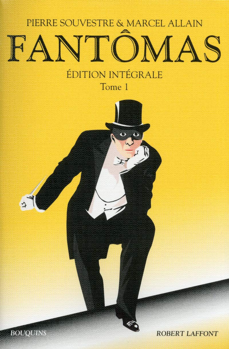 Fantômas - Edition intégrale tome 1 (01) : Souvestre, Pierre, Allain ...