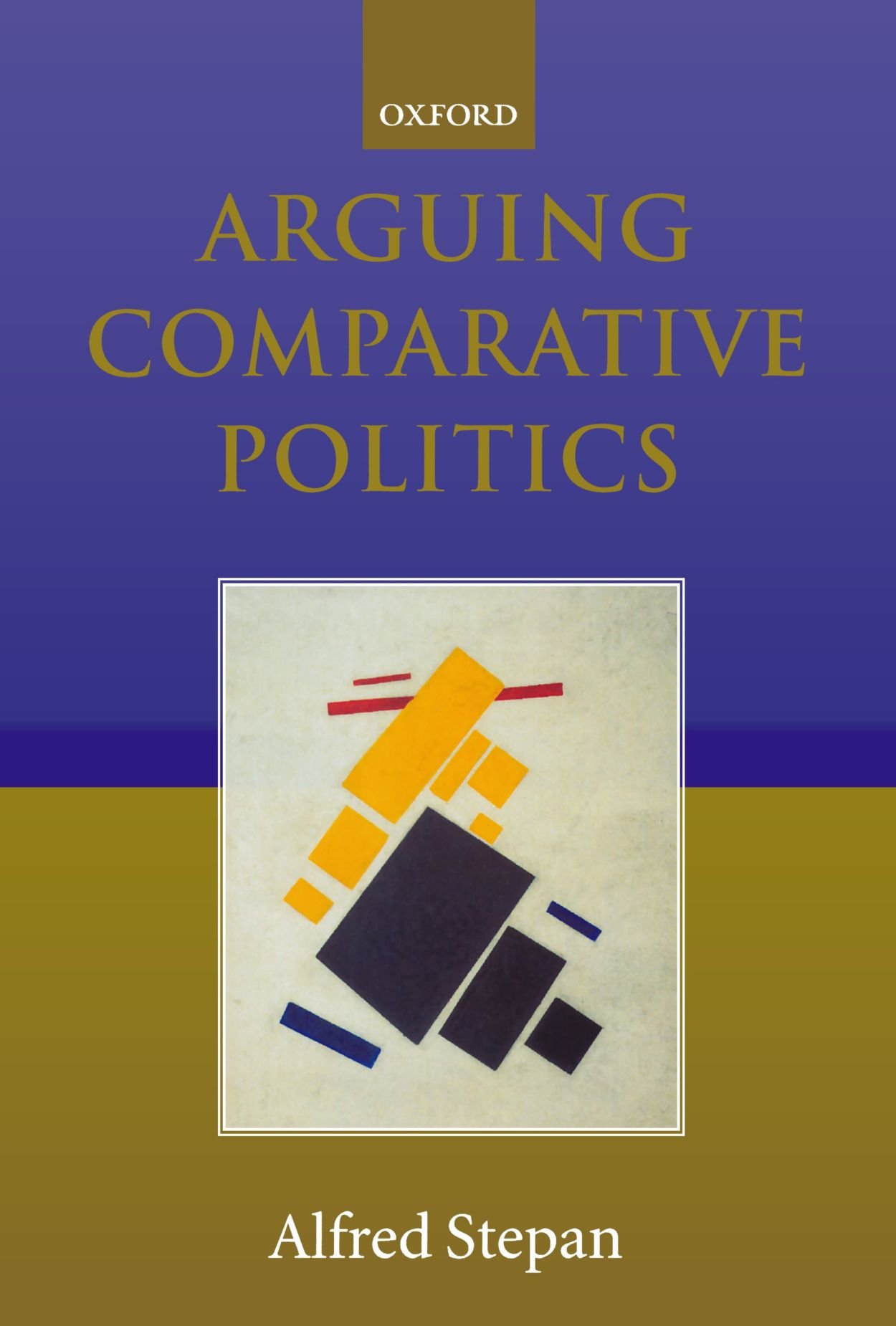Amazon.com: Arguing Comparative Politics: 9780198299974: Stepan, Alfred ...