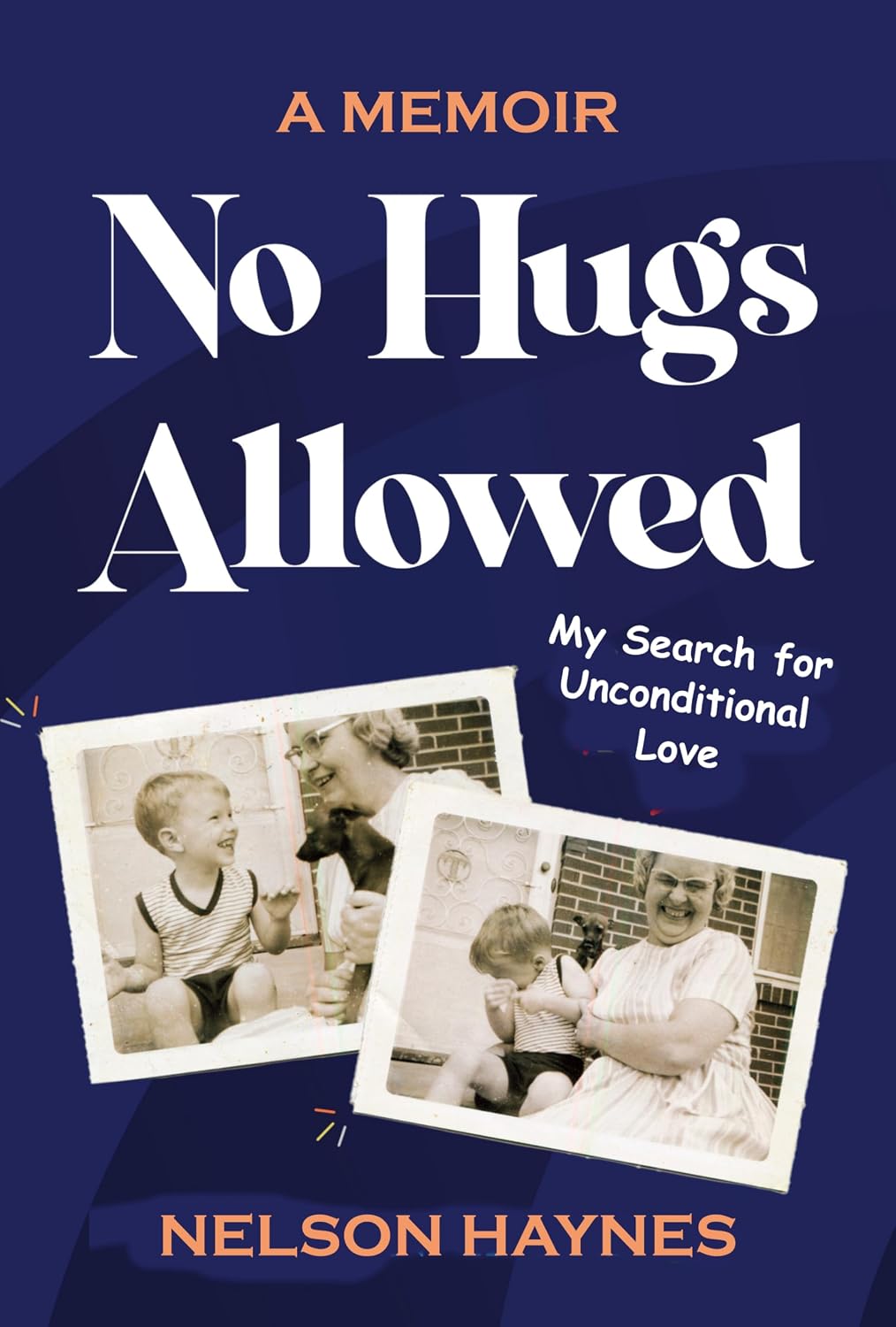 Amazon.com: No Hugs Allowed: My Search for Unconditional Love eBook ...
