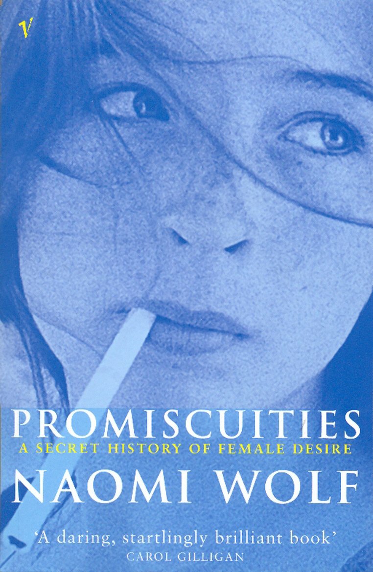 Promiscuities: An Opinionated History of Female Desire: Amazon.co.uk ...