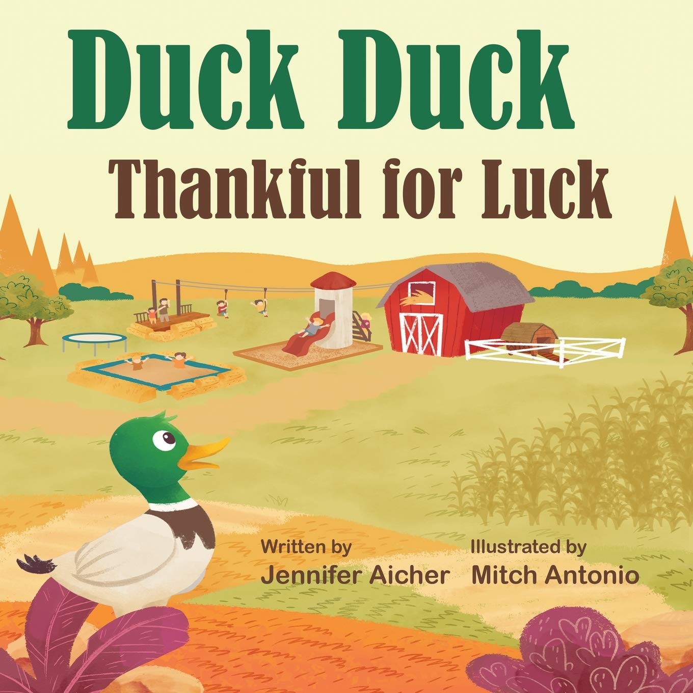 Duck Duck: Thankful for Luck (Bill the Duck): Aicher, Jennifer, Aicher ...