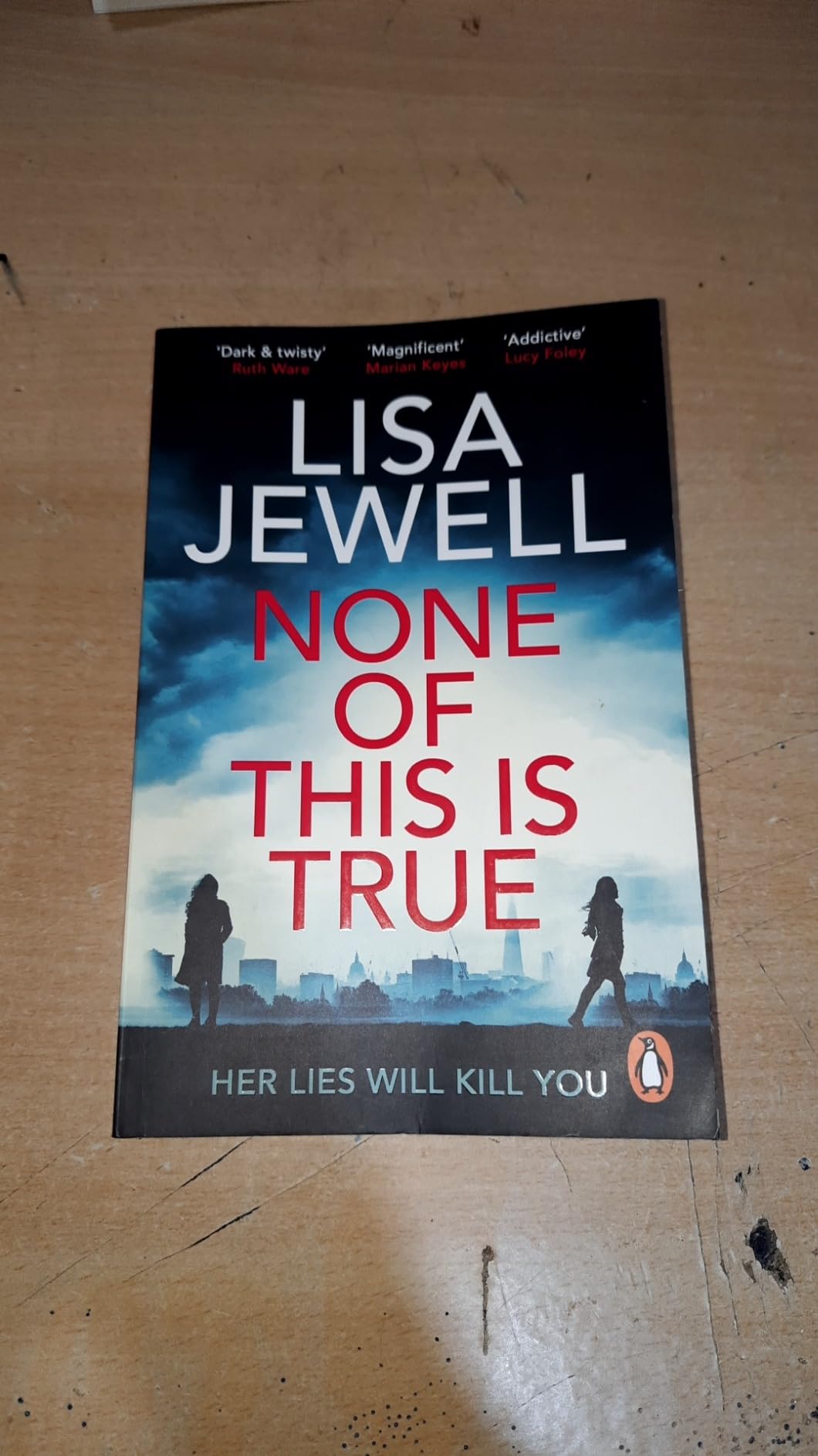 None of This is True: The addictive #1 Sunday Times bestselling psychological thriller, voted ...
