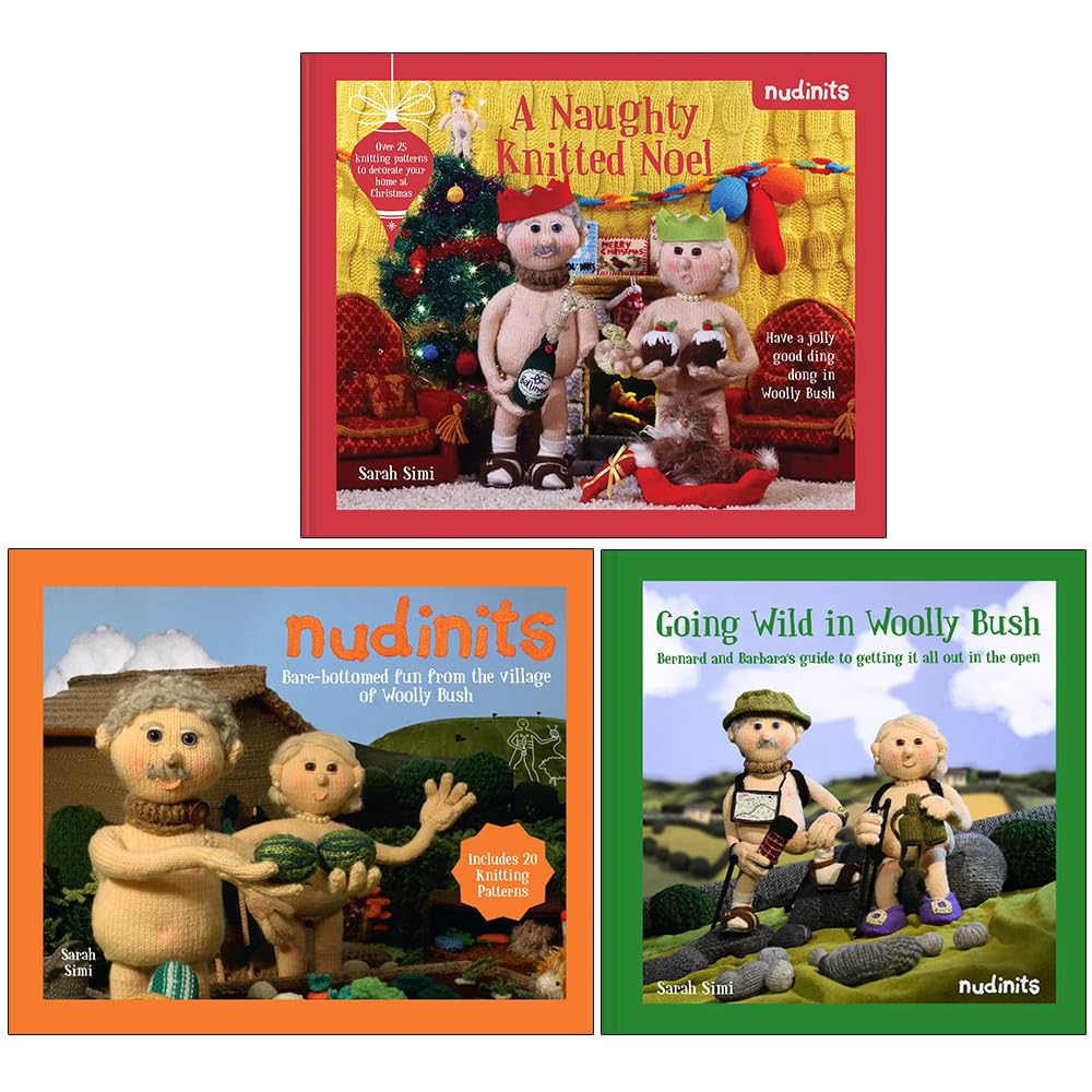 Sarah Simi Nudinits Collection 3 Books Set (Nudinits A Naughty Knitted Noel, Bare-bottomed fun ...