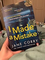 I Made a Mistake: The twist-filled, addictive new thriller from the Sunday Times bestselling ...