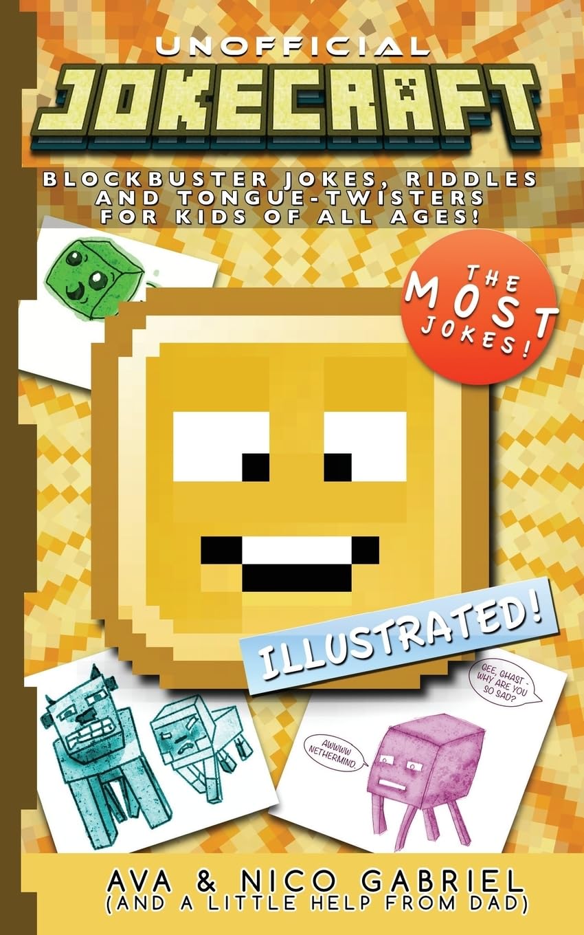 Jokecraft: Blockbuster Minecraft Jokes for Kids of All Ages!: Over 150 ...