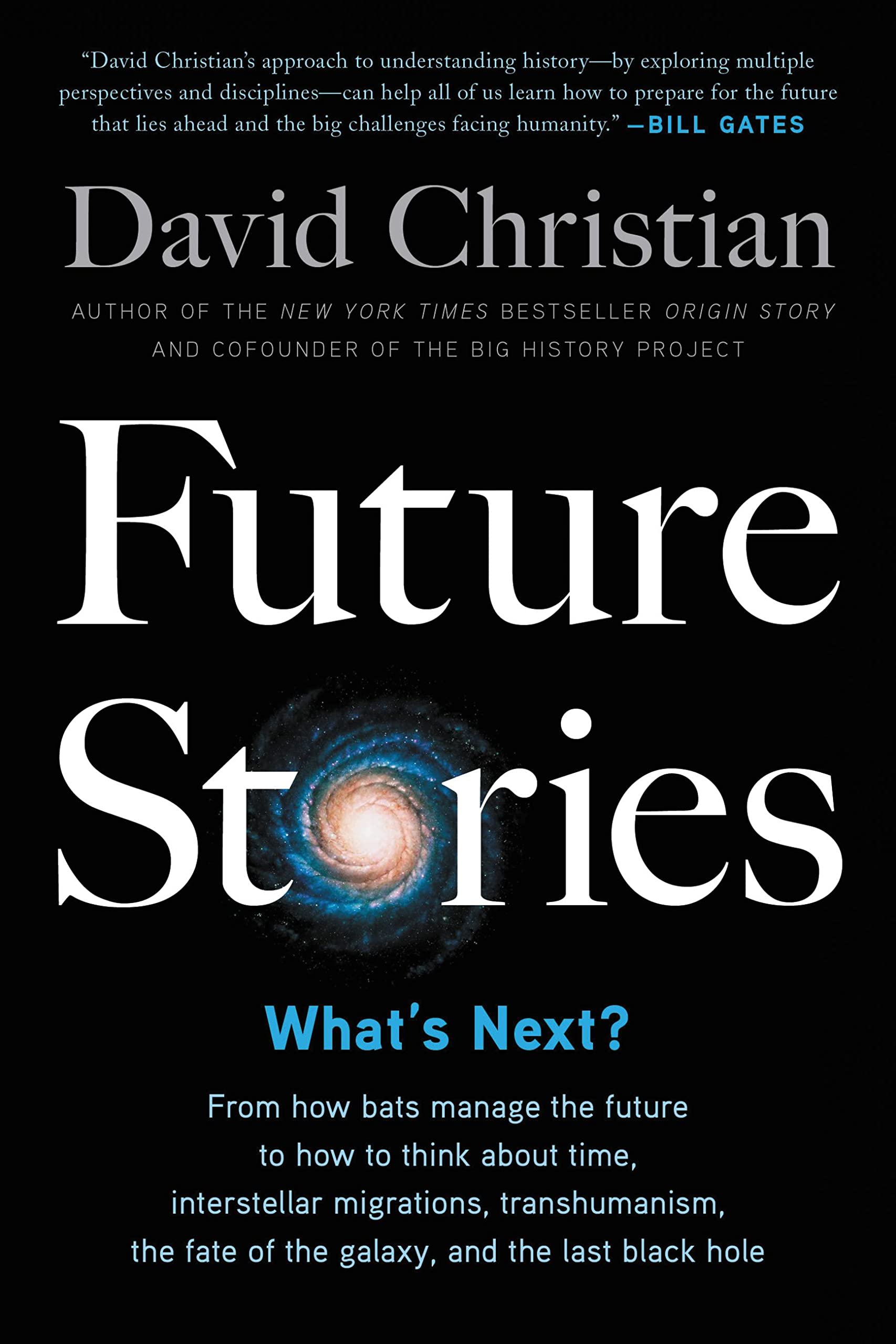 Future Stories: What's Next?: Christian, David: 9780316497466: Amazon ...