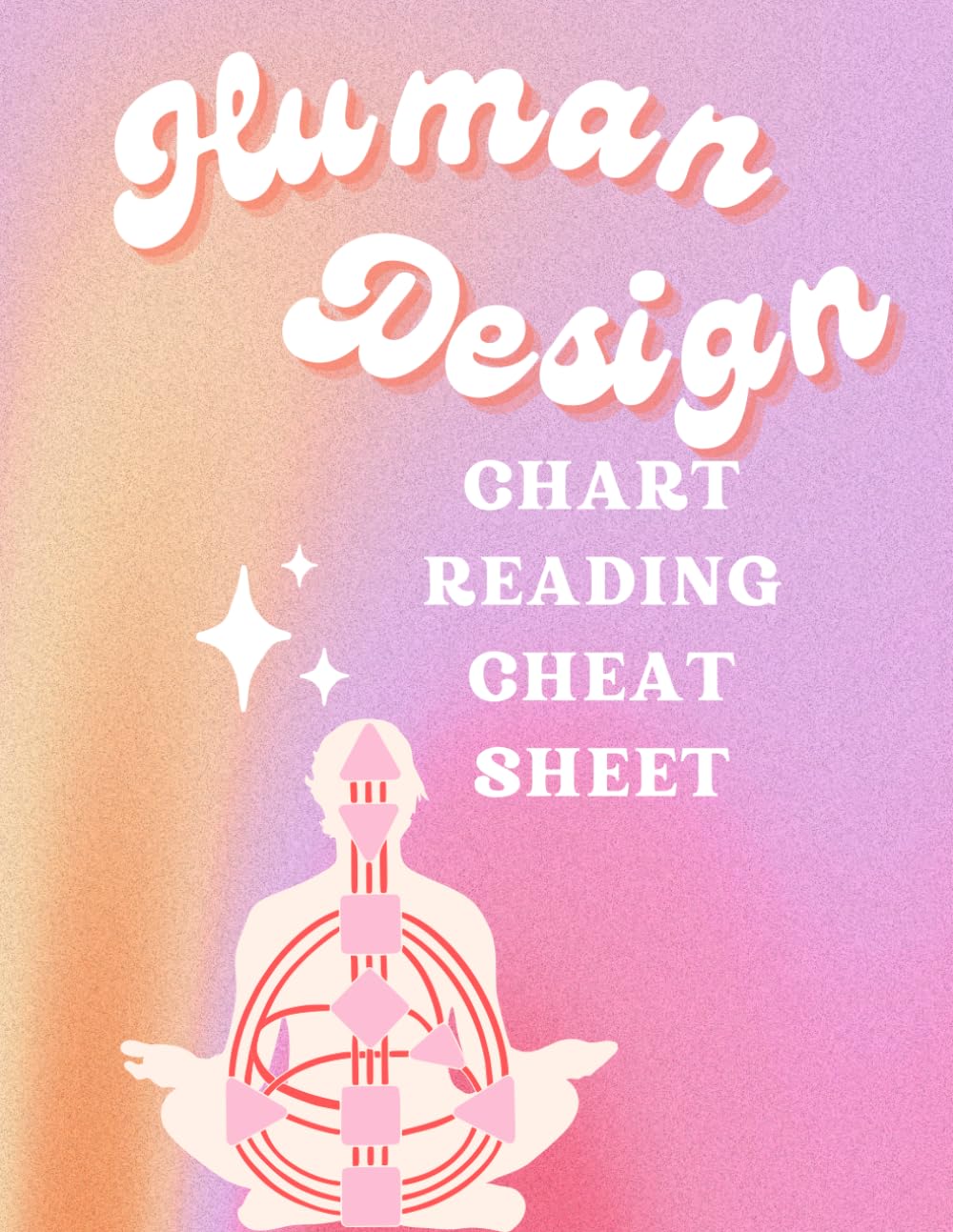 Human Design Cheat Sheet: Read Human Design Charts With Ease: Human ...
