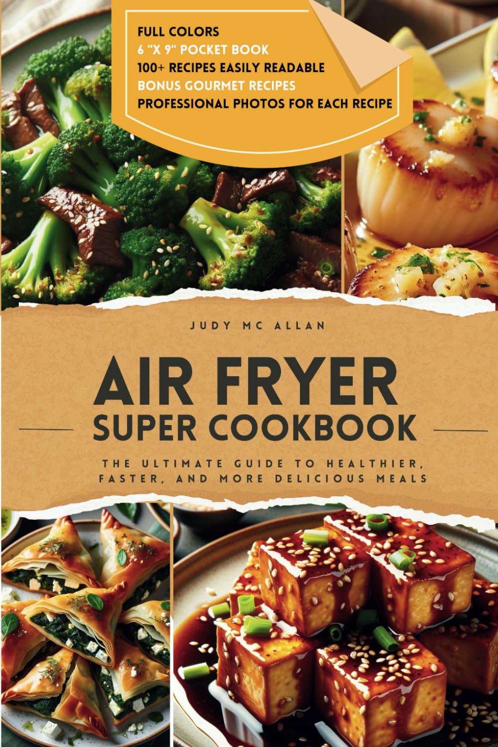 Air Fryer Super Cookbook For Beginners: The Ultimate Guide to Healthier ...