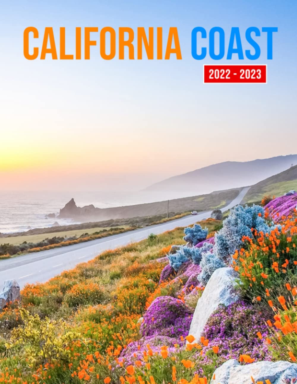 Buy California Coast 2022 : USA Pacific West State Nature Gift Idea ...