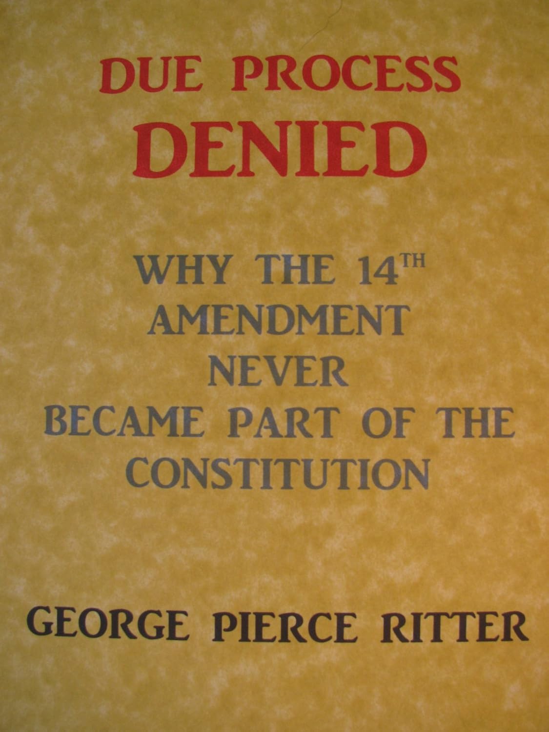 Amazon.com: Due Process Denied - Why the Fourteenth Amendment Never ...