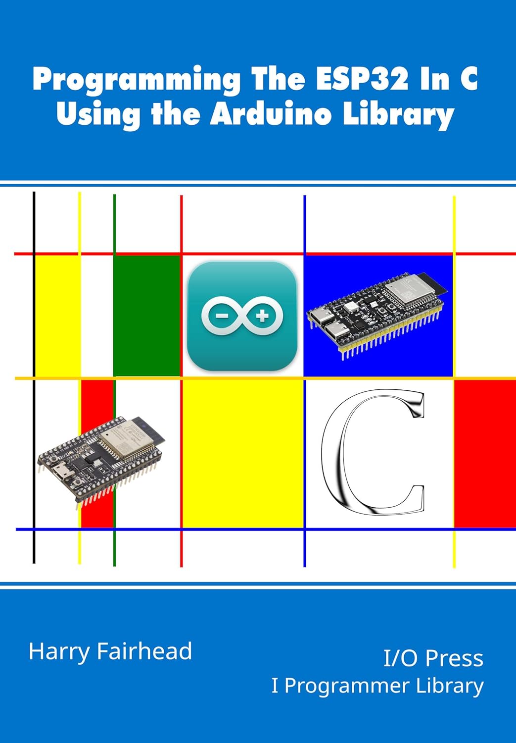Programming The Esp32 In C Using The Arduino Library Ebook 9643