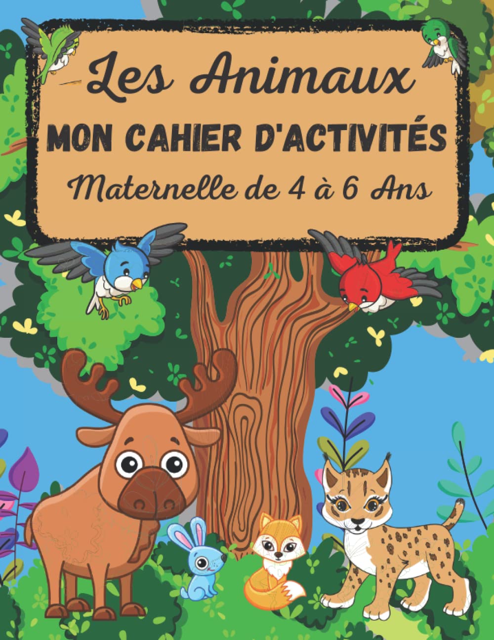 Les Animaux Mon Cahier Dactivites Maternelle De 4 A 6 | Desertcart Morocco