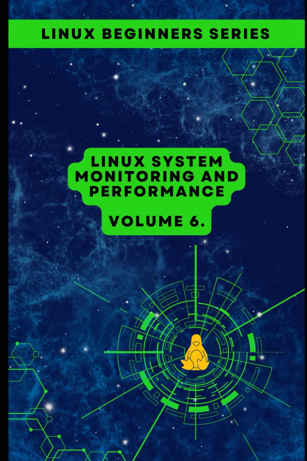 Amazon.com: Volume 6: Linux System Monitoring and Performance (Linux Beginners Book Series ...