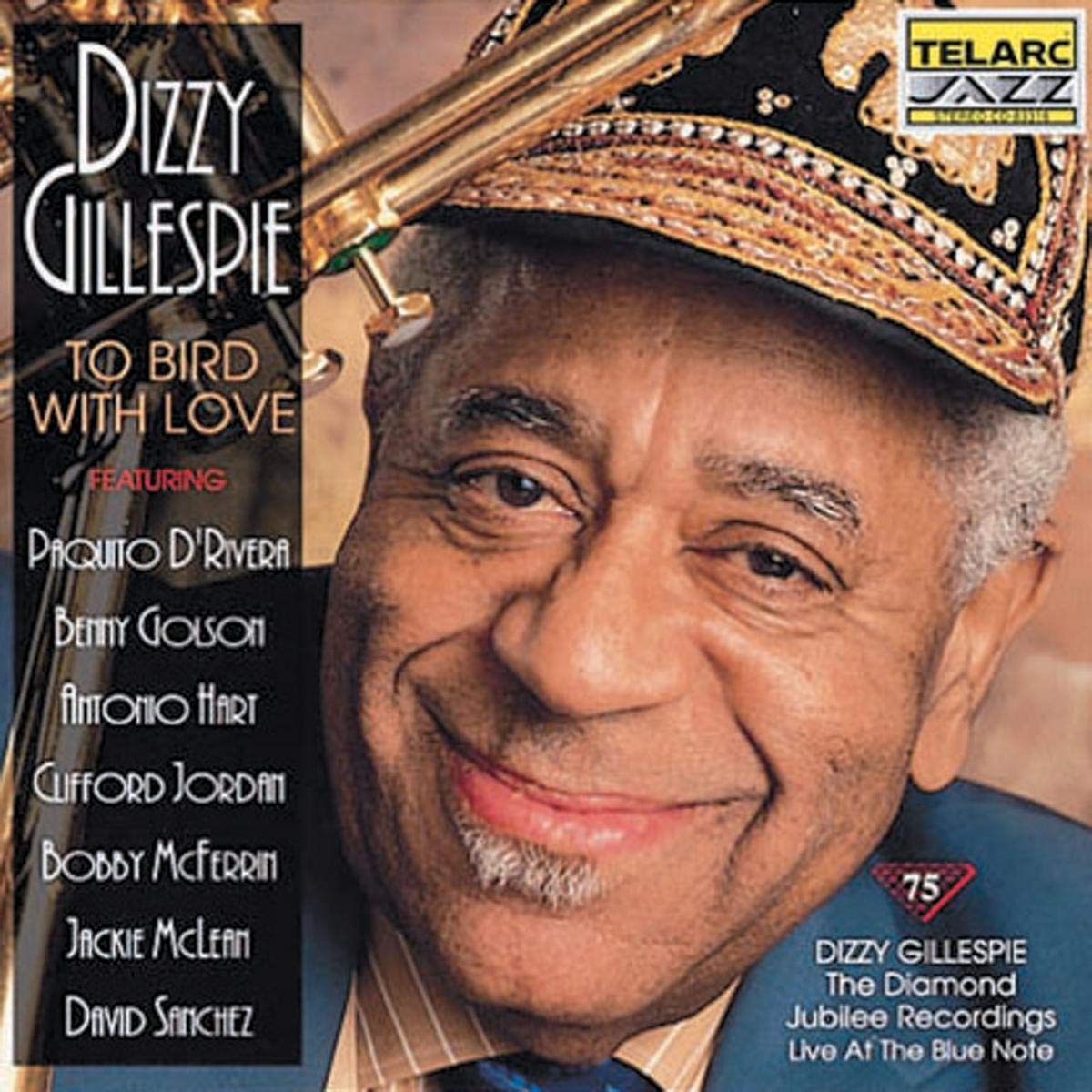 Dizzy Gillespie - To Bird With Love (Live At The Blue Note) - Amazon ...