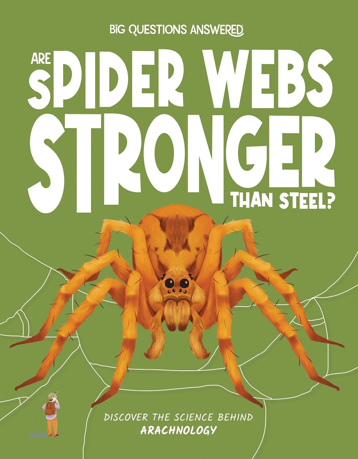 Are Spider Webs Stronger Than Steel?: Discover the Science Behind ...
