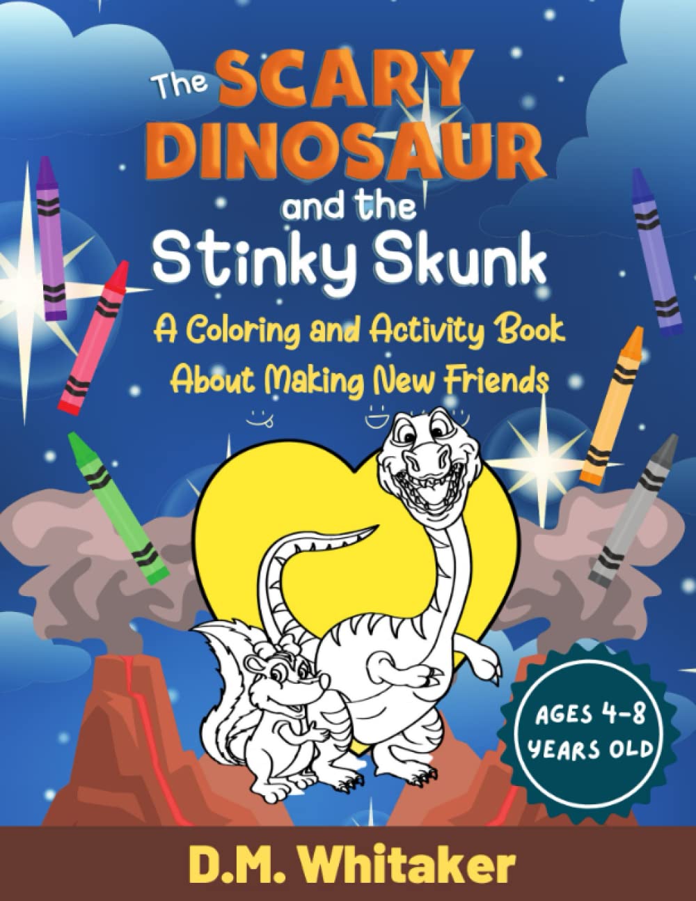 The Scary Dinosaur and the Stinky Skunk: A Coloring and Activity Book ...