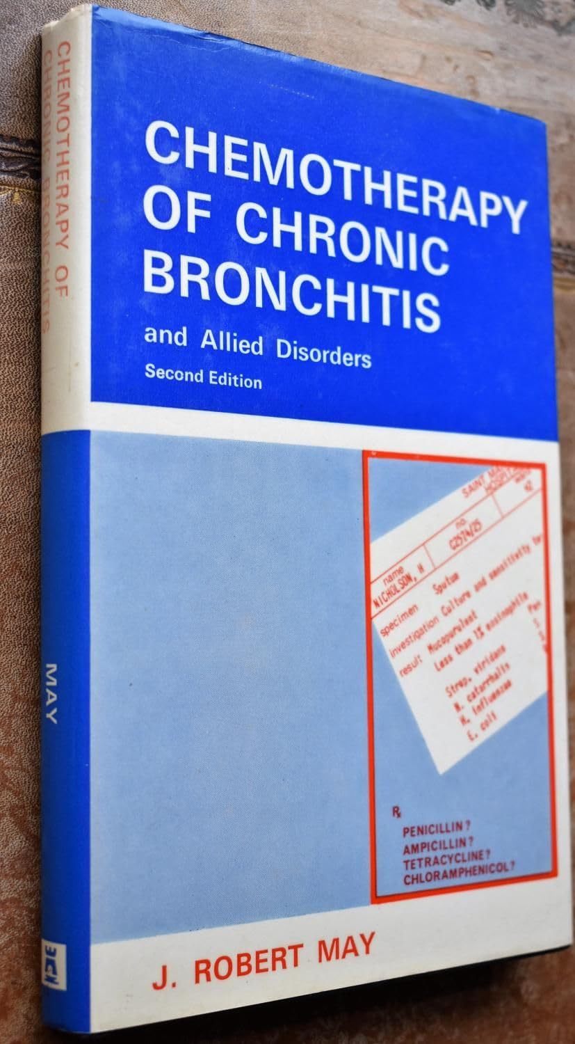 Chemotherapy Chron Bronc 2 Ed: J R May: 9780340166529: Amazon.com: Books