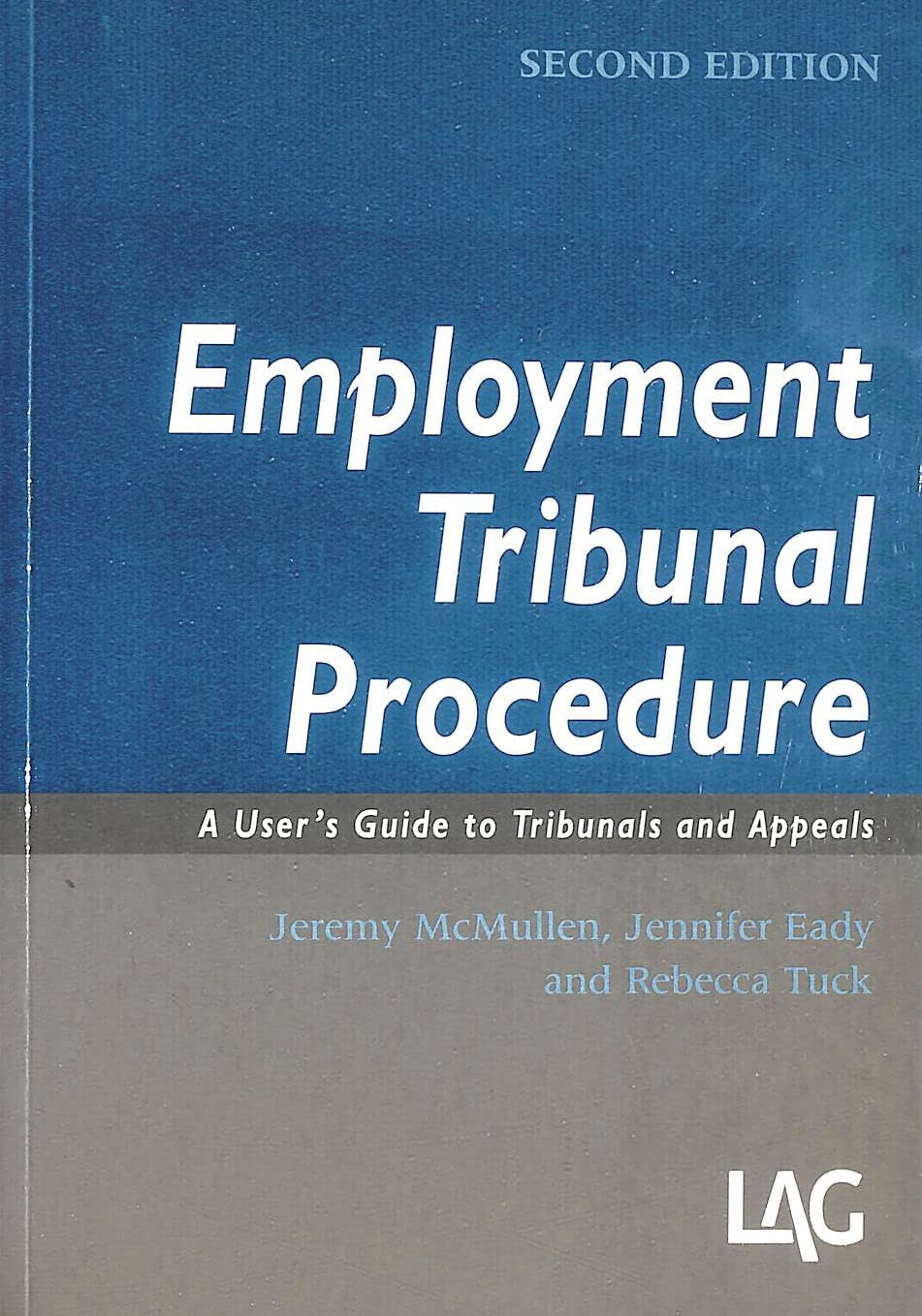 Buy Employment Tribunal Procedure: A User's Guide to Tribunals and ...