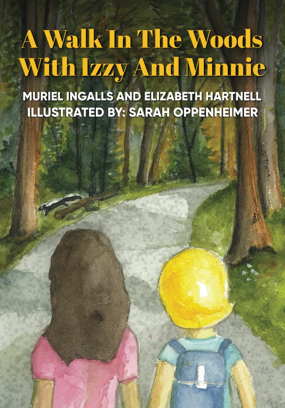 A Walk in the Woods with Izzy and Minnie: Ingalls, Muriel, Hartnell ...