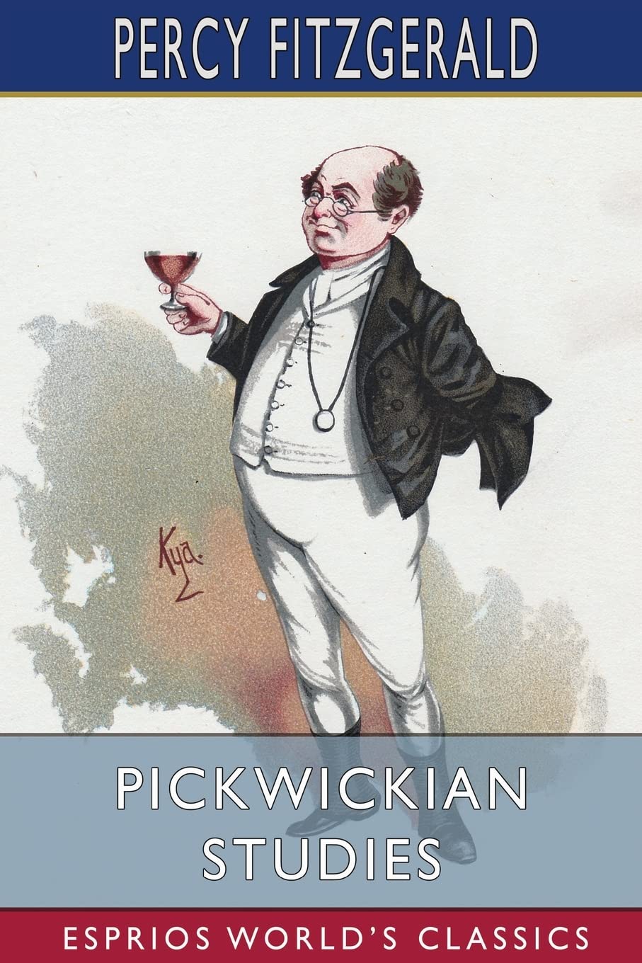 Pickwickian Studies (Esprios Classics): Fitzgerald, Percy ...