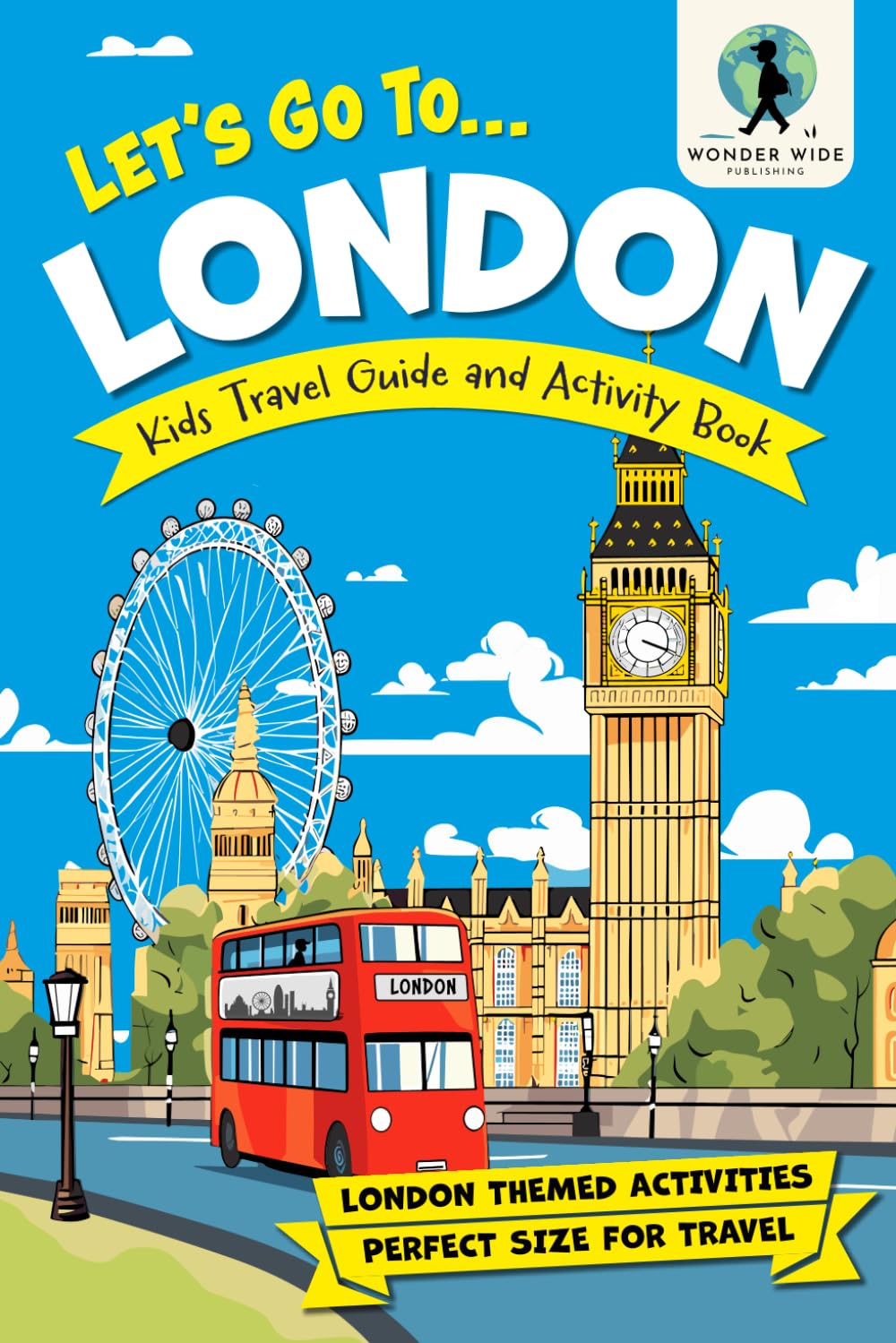 Let’s Go To London: Kids Activity Book and Travel Guide — Feature ...