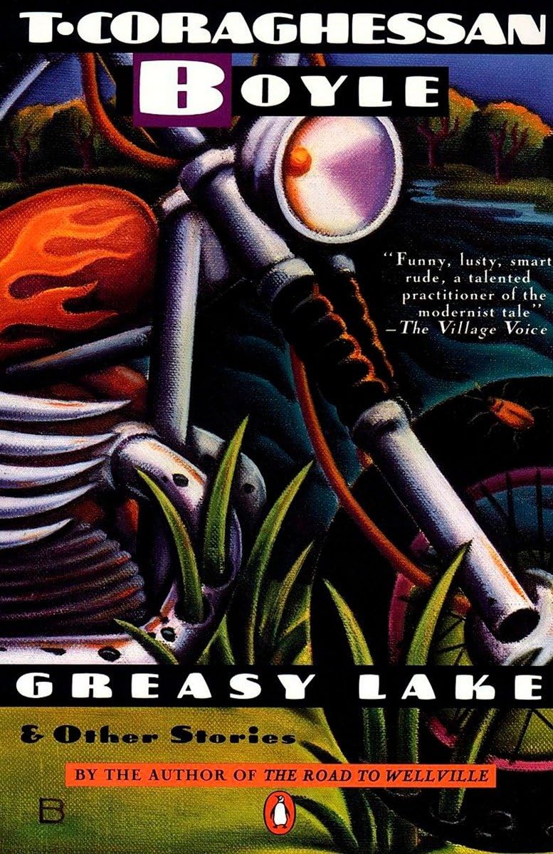 Greasy Lake and Other Stories (Contemporary American Fiction): T ...
