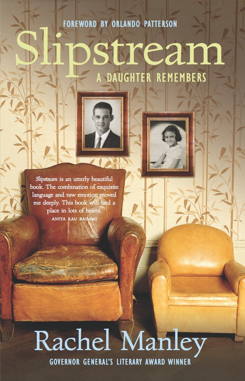 Slipstream: A Daughter Remembers: Manley, Rachel: 9781554700516: Books ...