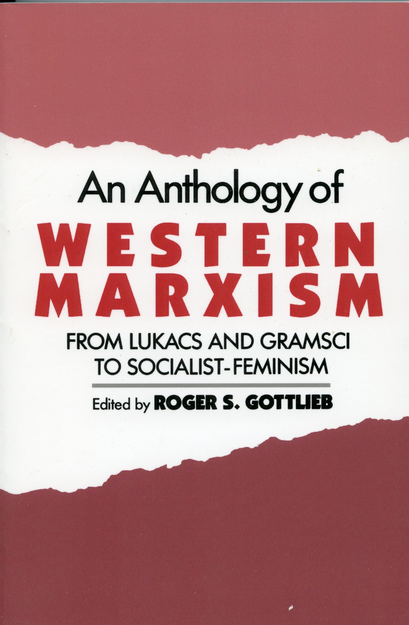 An Anthology of Western Marxism: From Lukács and Gramsci to Socialist ...